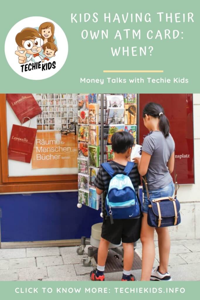 Kids Having Their Own ATM Card? When Is the Right Time? - Techie Kids